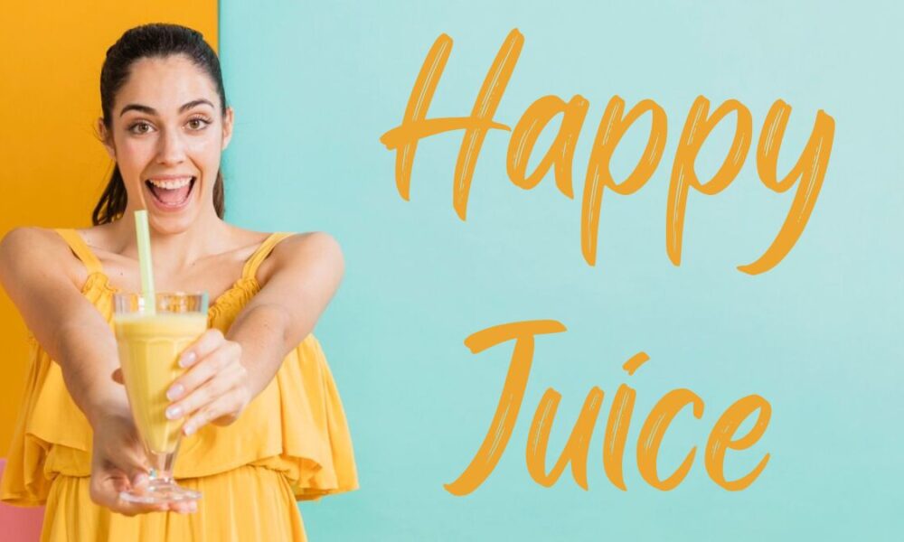 Happy Juice for a Happier You: Transforming Mood with Every Sip