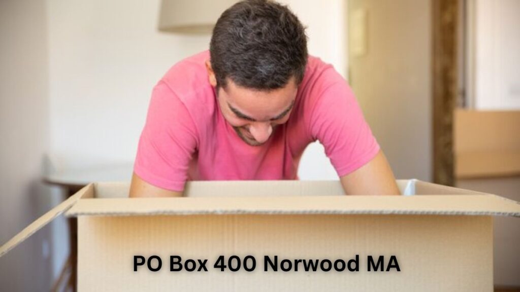 What You Need to Know About PO Box 400 Norwood MA